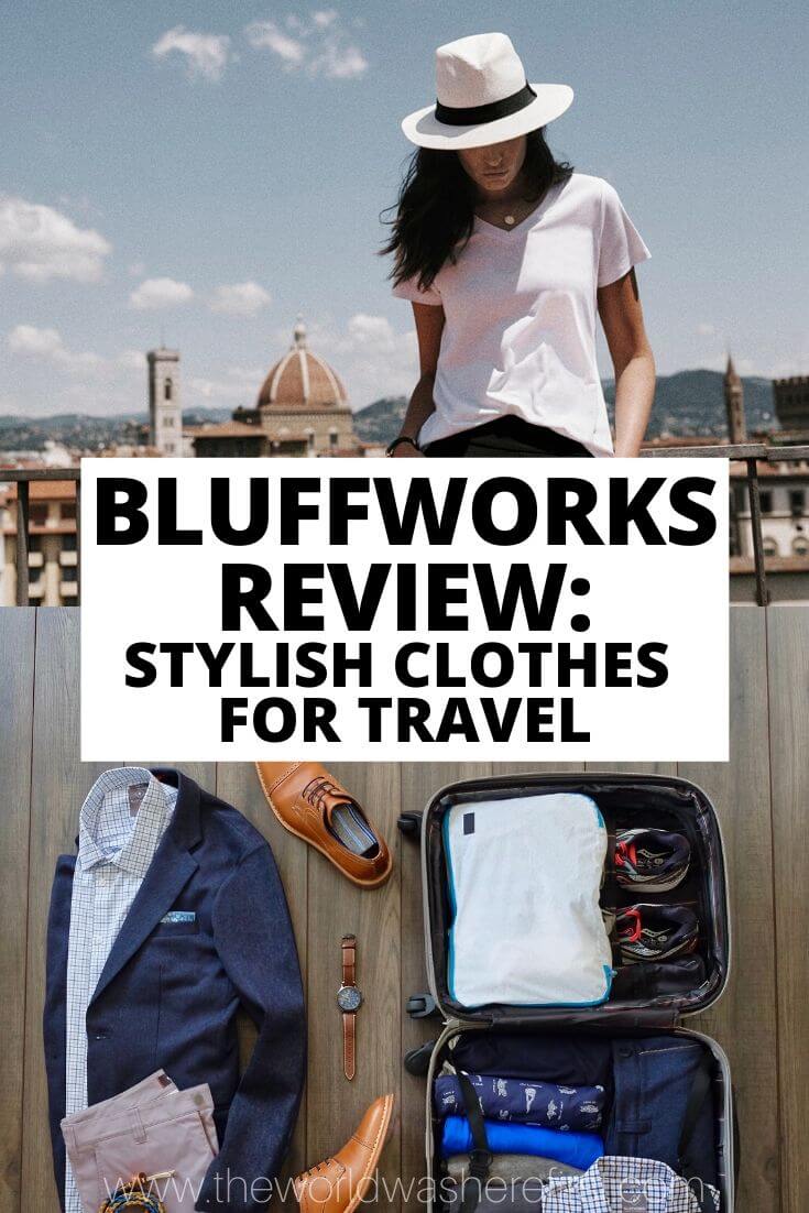 Bluffworks Review: Stylish Clothes for Travel - The World Was Here First
