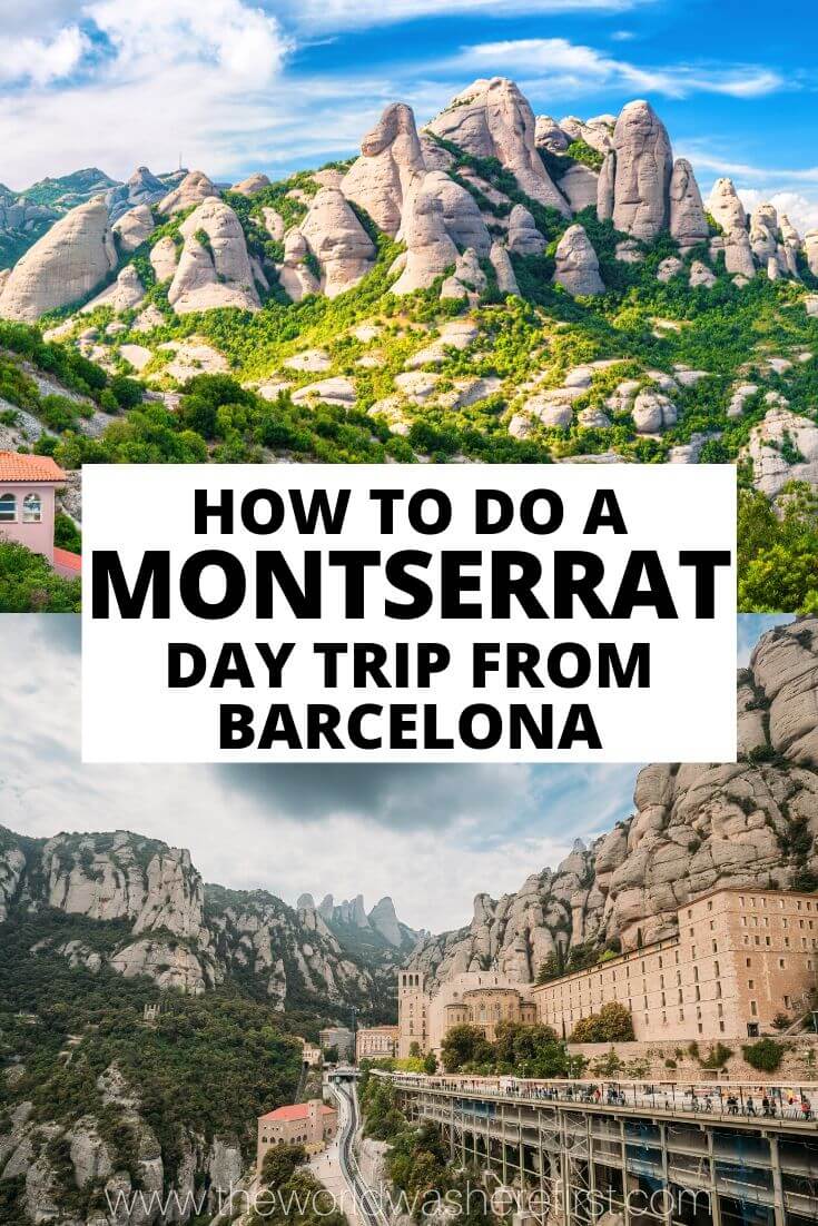 How to Plan a Montserrat Day Trip from Barcelona - The World Was Here First