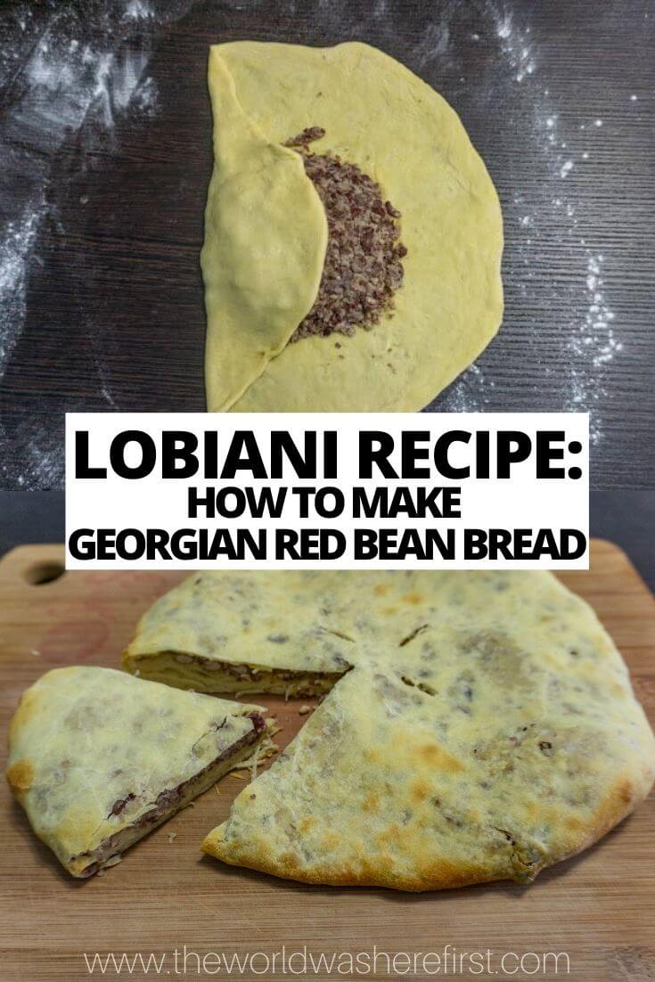 Lobiani Recipe: How to Make Georgian Red Bean Bread - The World Was ...