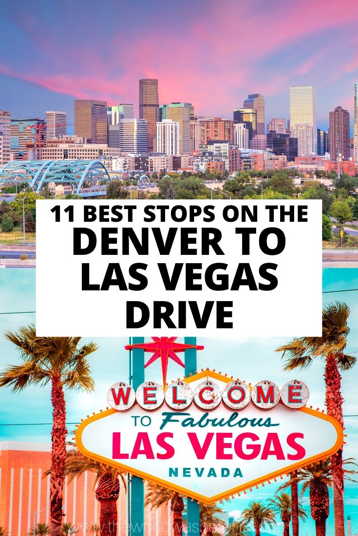 11 Best Stops on the Denver to Las Vegas Drive - The World Was Here First