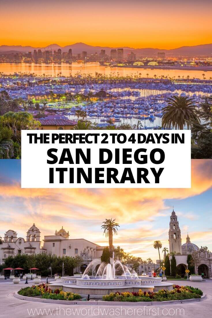 The Perfect 2, 3 or 4 Days in San Diego Itinerary - The World Was Here ...
