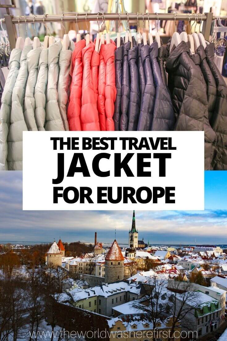 The Best Travel Jacket for Europe (Women's & Men's) - The World Was ...