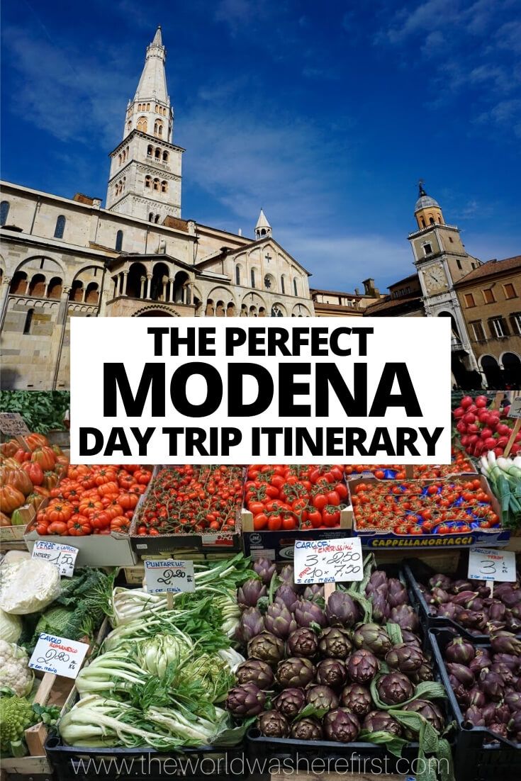 The Perfect Modena Day Trip Itinerary - The World Was Here First