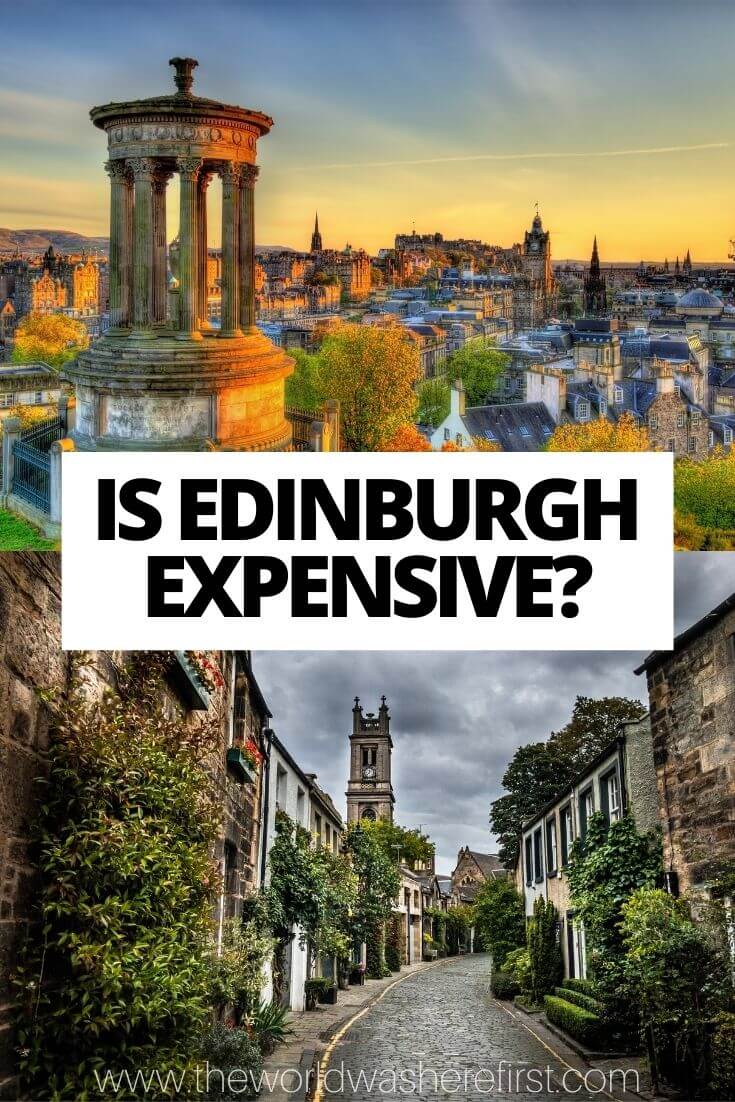 Is Edinburgh Expensive? A Guide to Prices in Edinburgh - The World Was ...