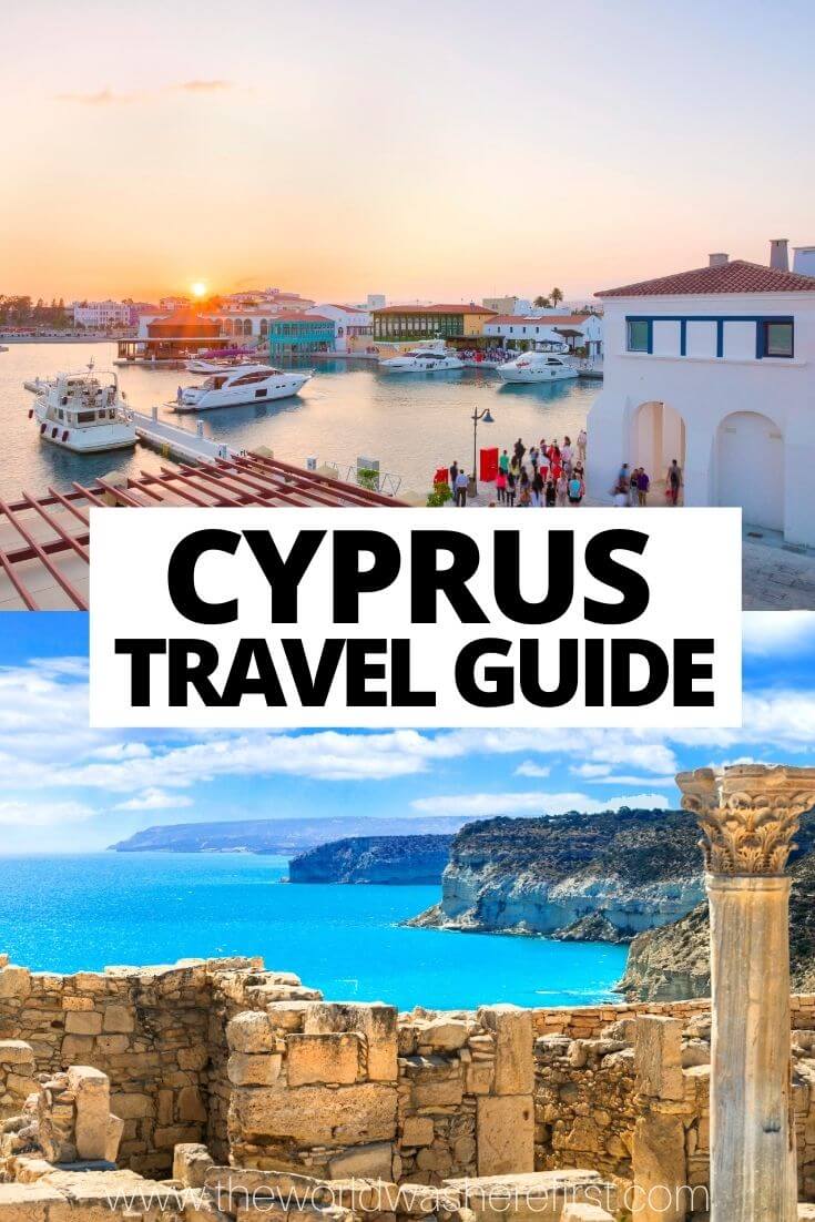 Cyprus Travel Guide: Plan Your Visit to Cyprus - The World Was Here First