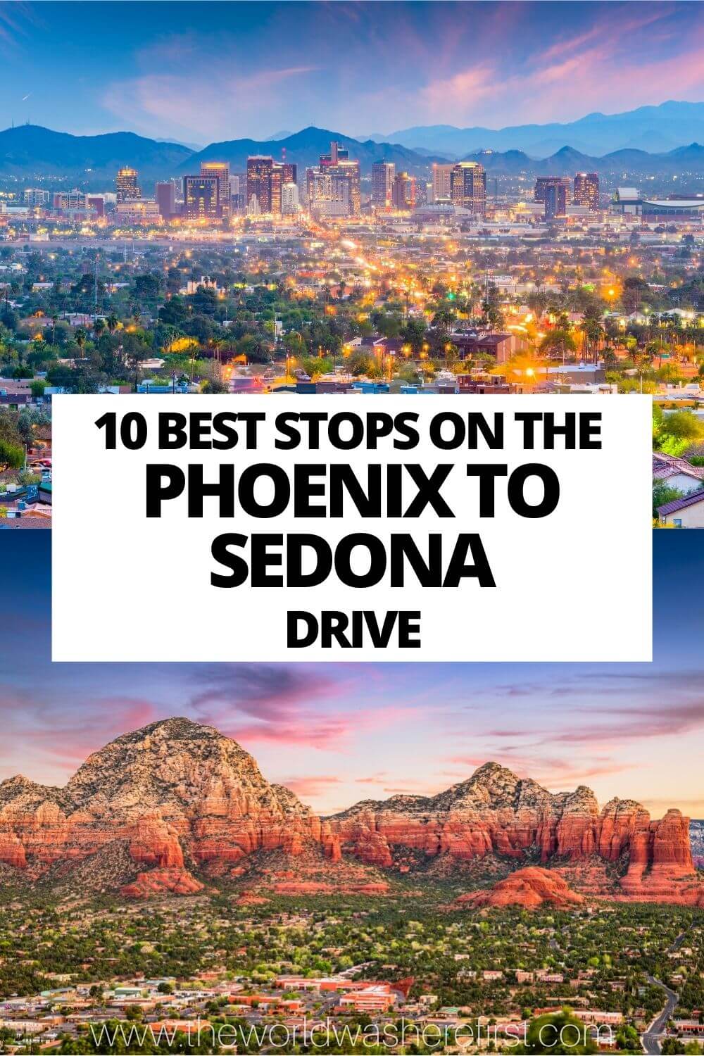 10 Best Stops on the Phoenix to Sedona Drive - The World Was Here First