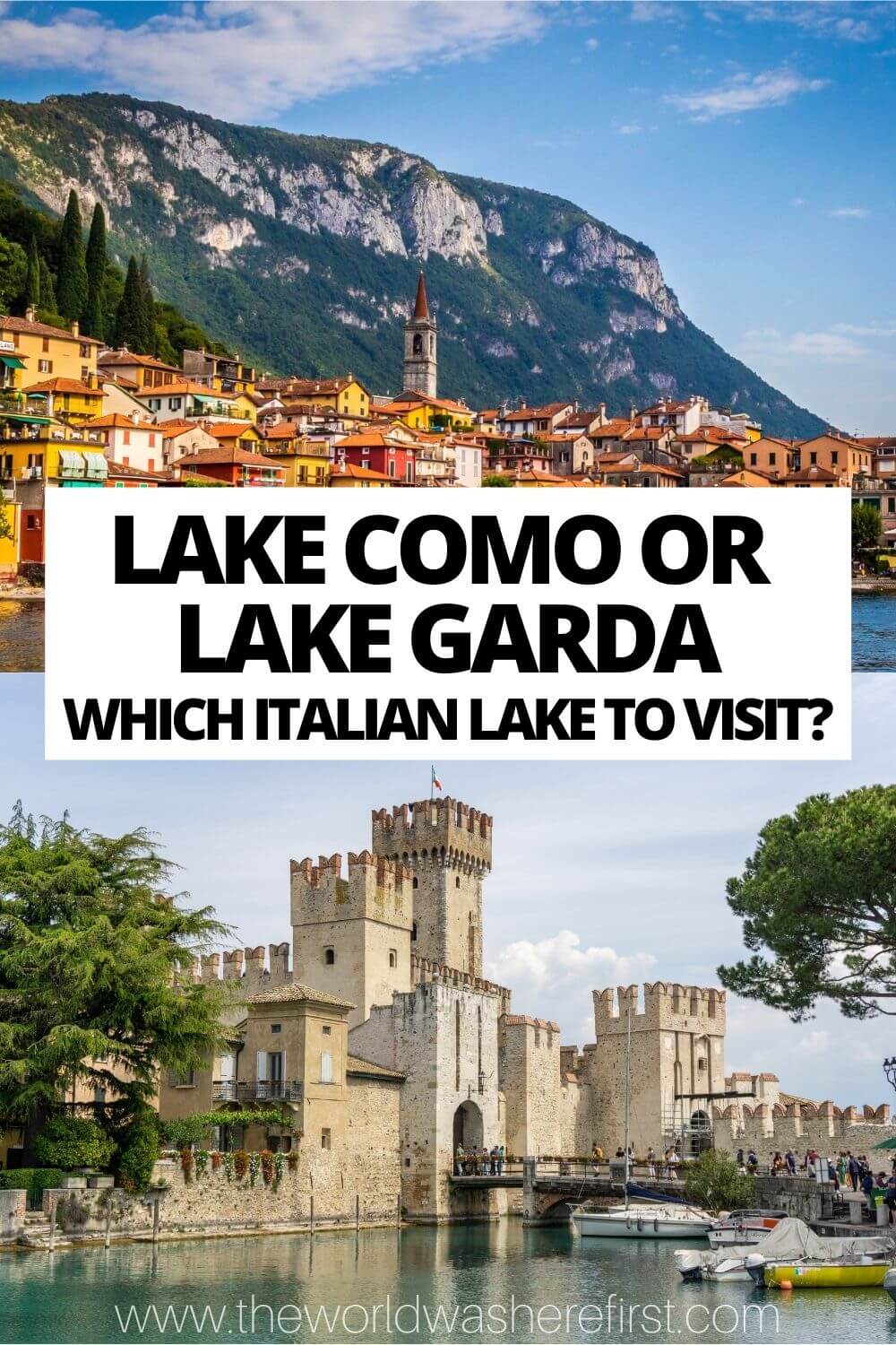 Lake Como or Lake Garda: Which Italian Lake to Visit? - The World Was ...