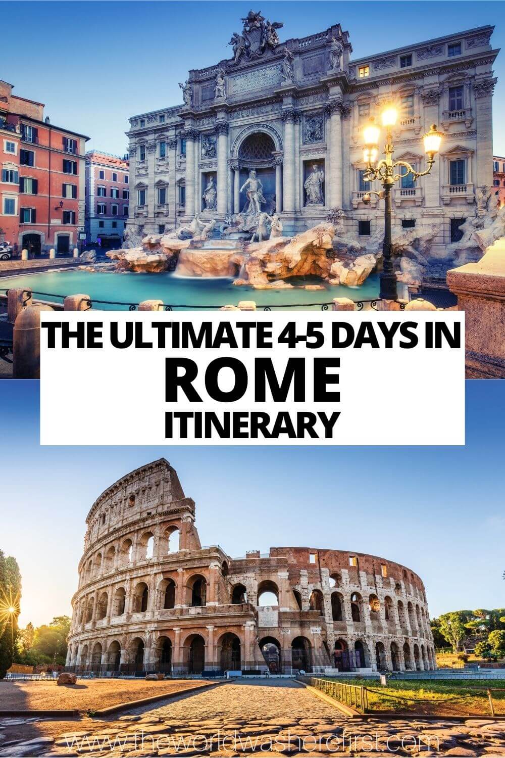 How Many Days in Rome? Planning a 4 to 5 Day Itinerary - The World Was ...