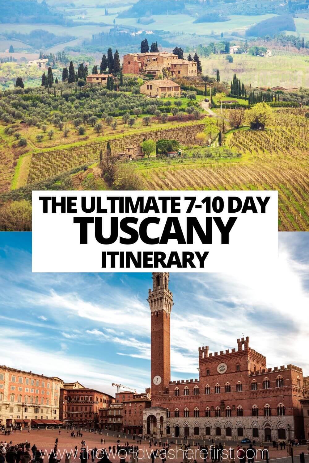 The Ultimate 7 to 10 Days in Tuscany Itinerary - The World Was Here First