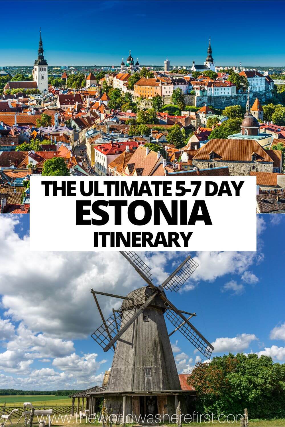 The Ultimate 5 to 7 Days in Estonia Itinerary - The World Was Here First