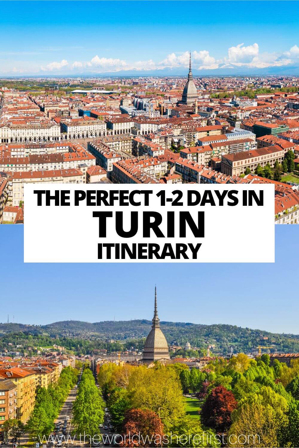 The Perfect 1 to 2 Days in Turin Itinerary - The World Was Here First