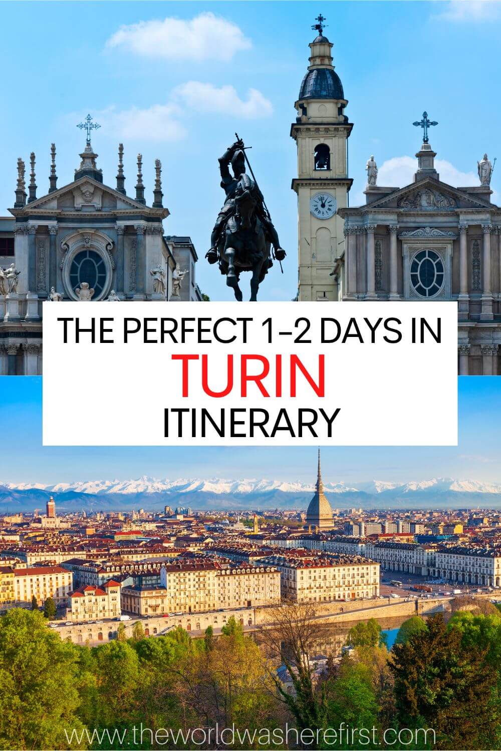 The Perfect 1 to 2 Days in Turin Itinerary - The World Was Here First