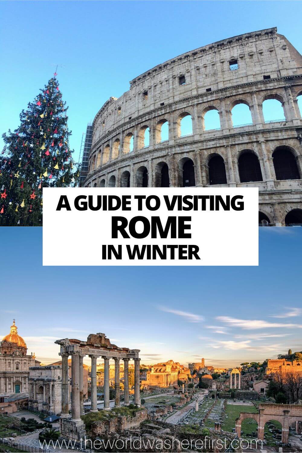 The Essential Guide to Visiting Rome in Winter - The World Was Here First