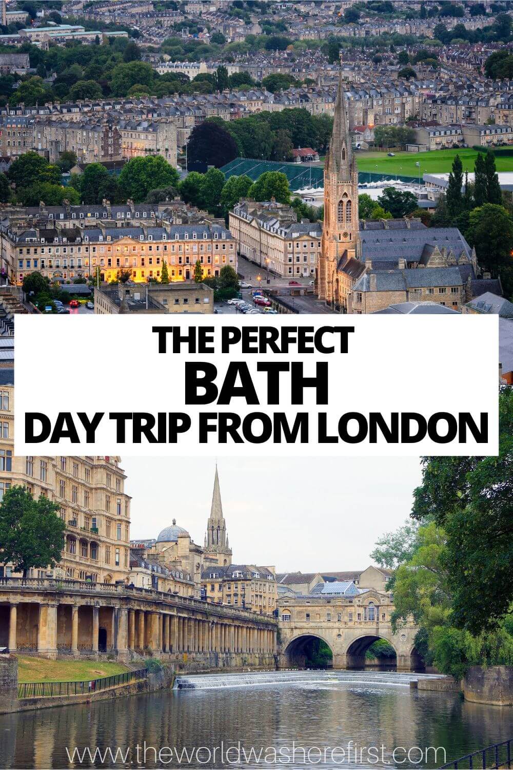 Bath Day Trip from London: A One-Day Itinerary - The World Was Here First