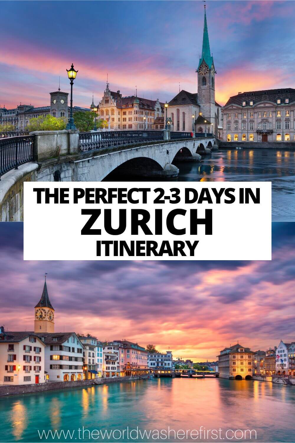 The Perfect 2 or 3 Days in Zurich Itinerary - The World Was Here First