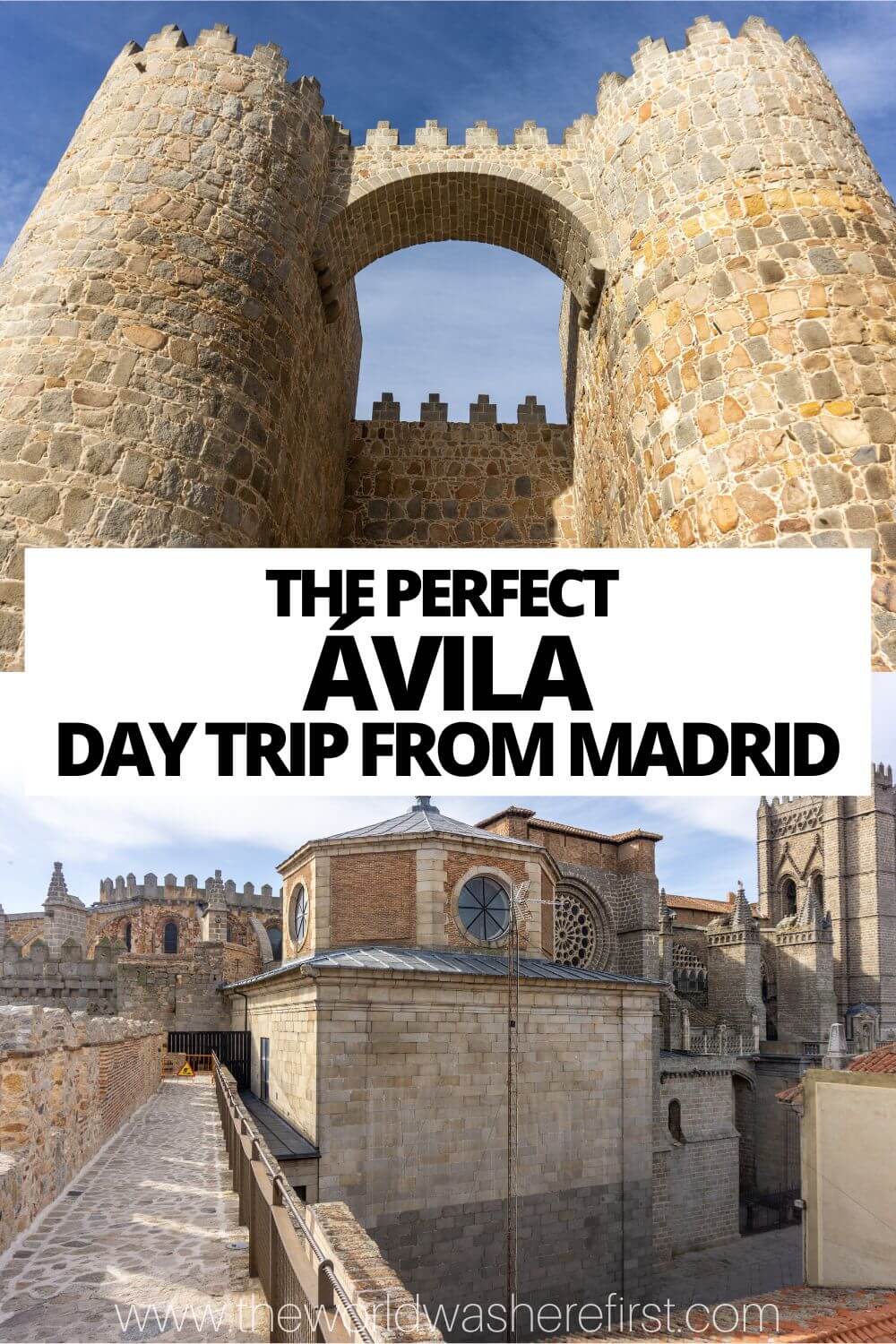 The Perfect Avila Day Trip from Madrid - The World Was Here First