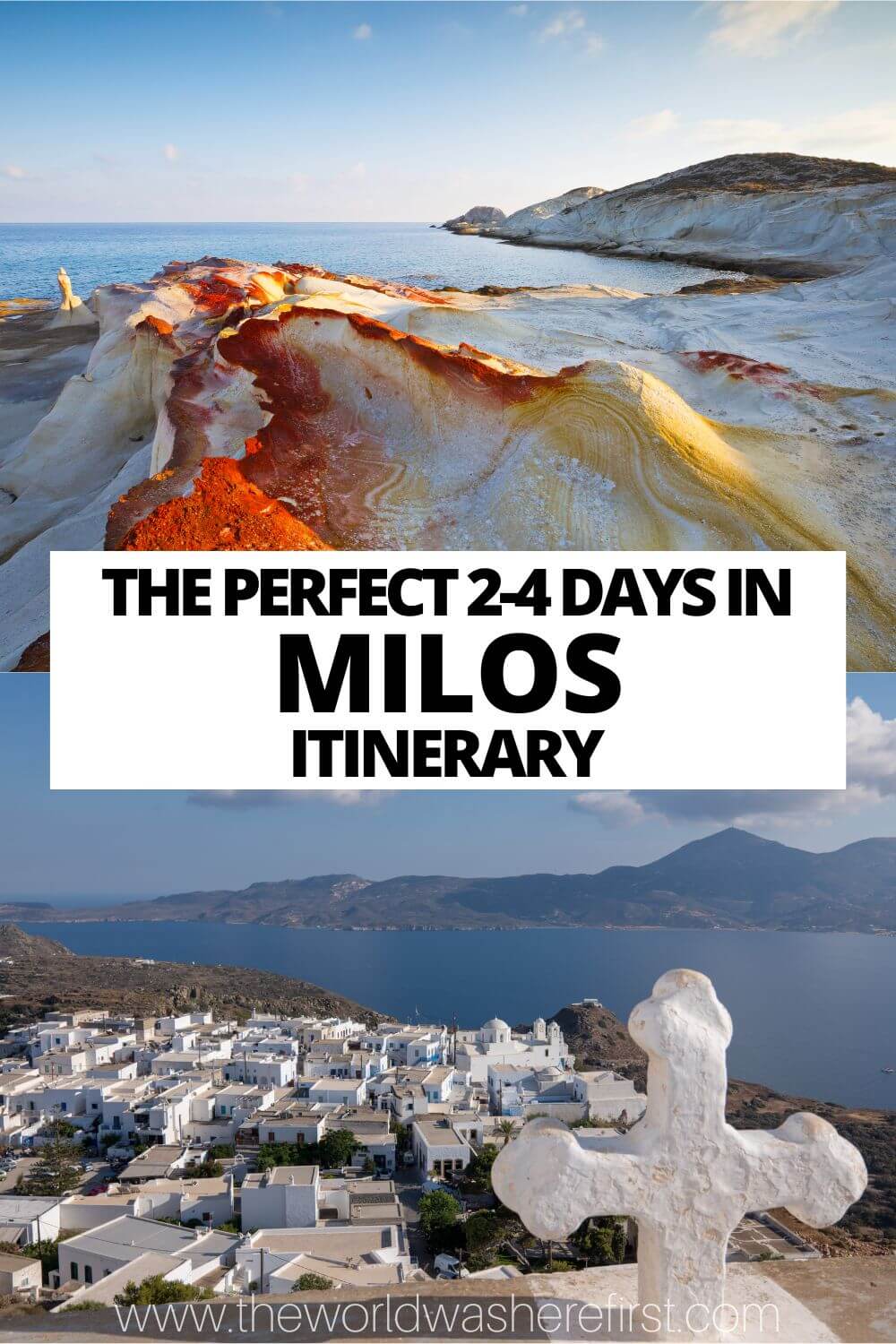 The Perfect 2, 3 or 4 Days in Milos Itinerary - The World Was Here First