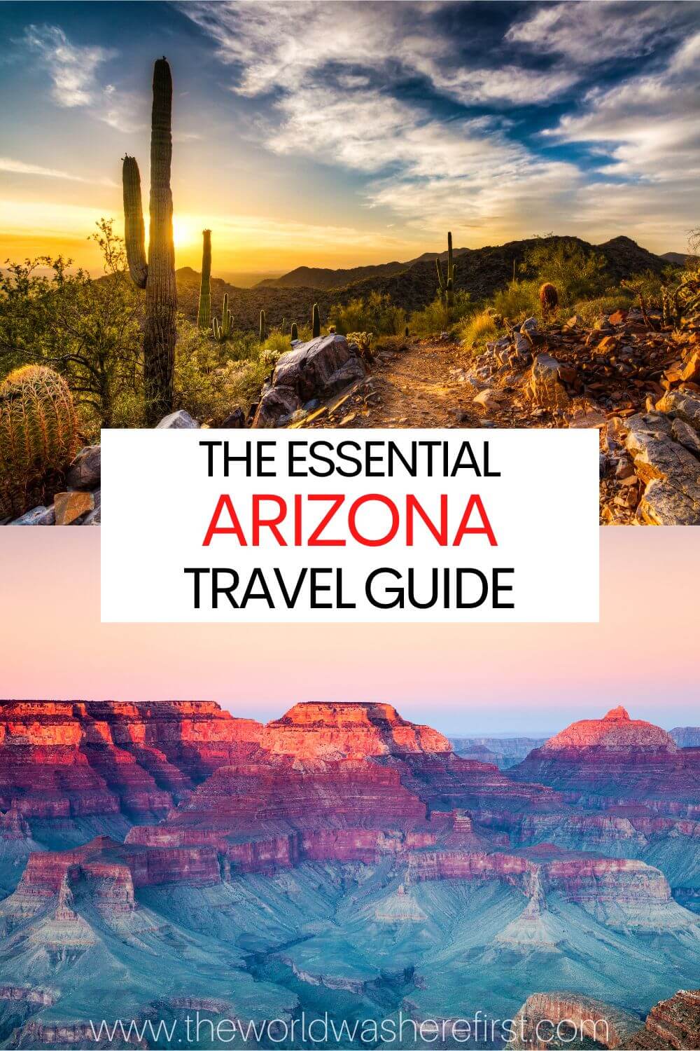 Arizona Travel Guide - The World Was Here First