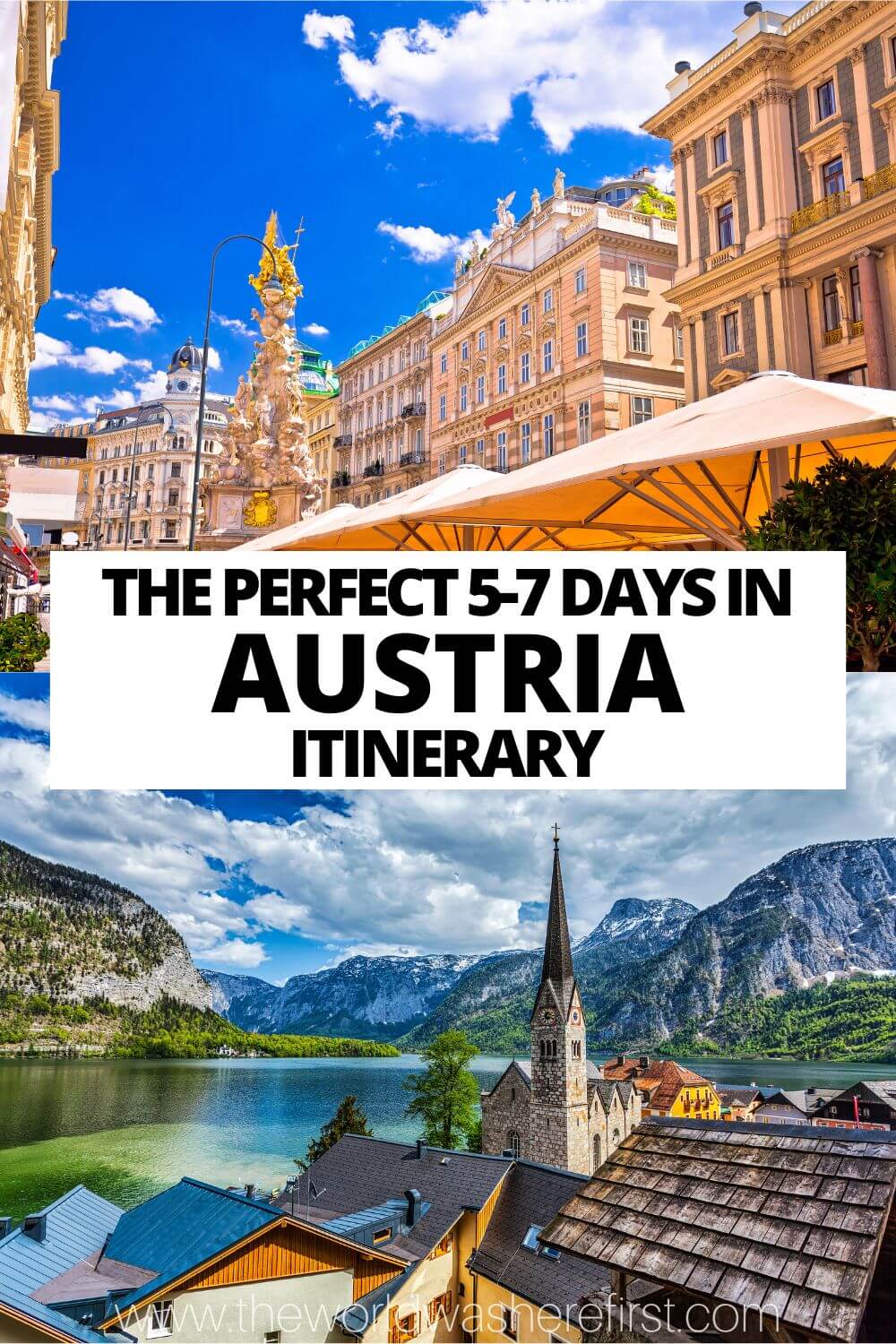 The Ultimate 5 to 7 Days in Austria Itinerary - The World Was Here First