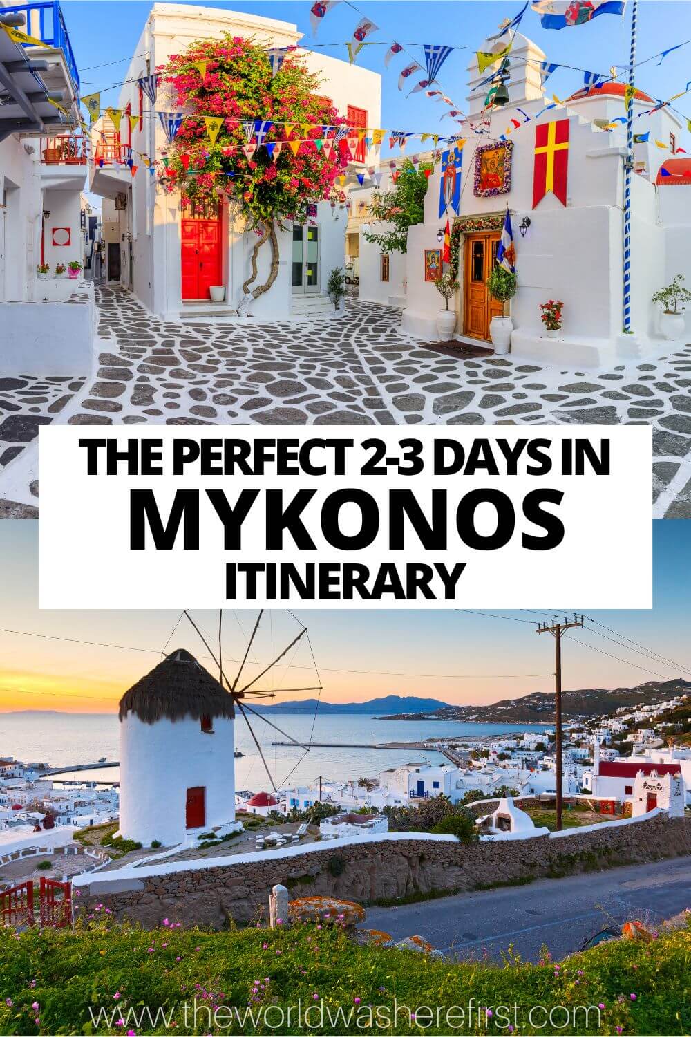 The Perfect 2 to 3 Days in Mykonos Itinerary - The World Was Here First