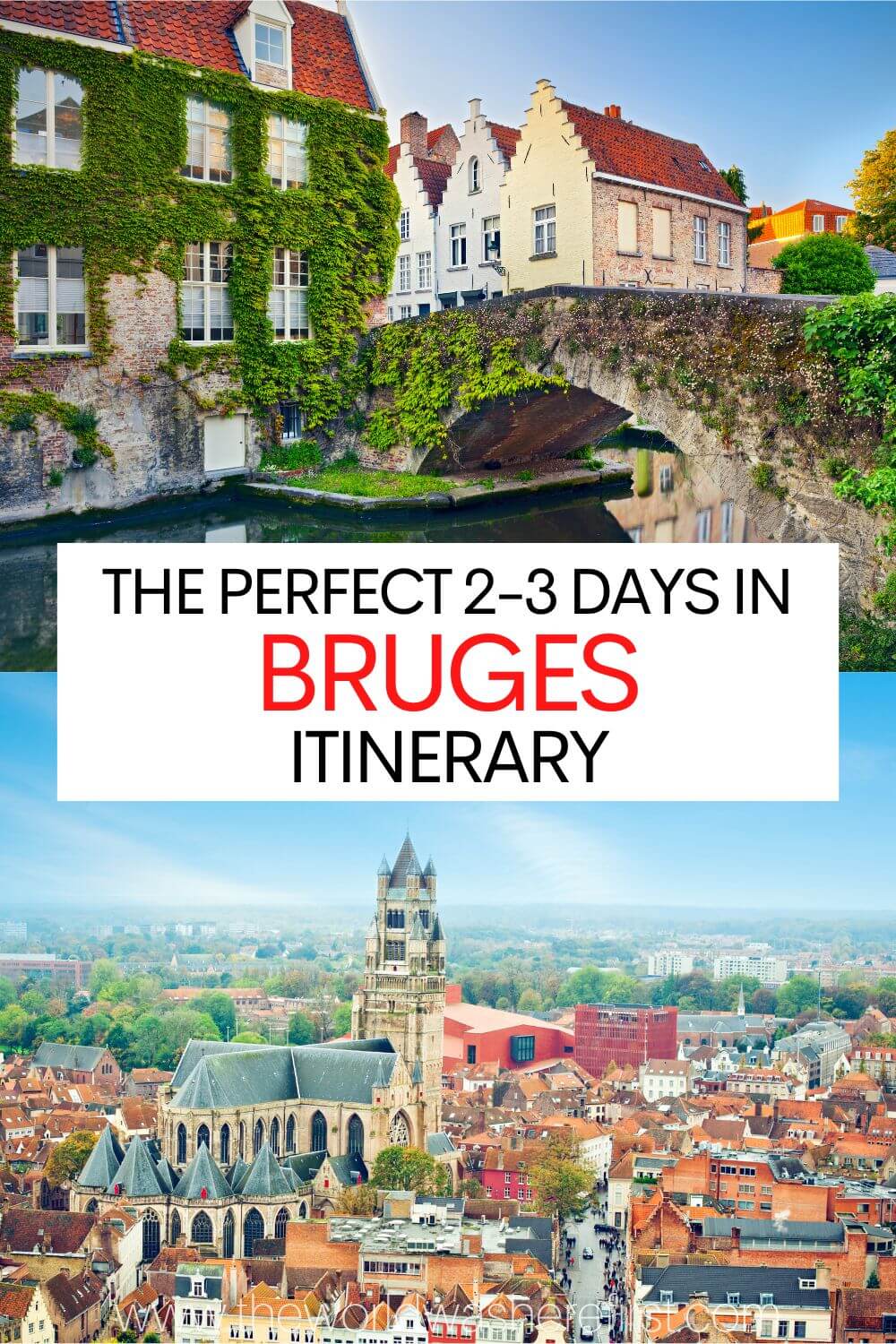 The Perfect 2 to 3 Days in Bruges Itinerary - The World Was Here First