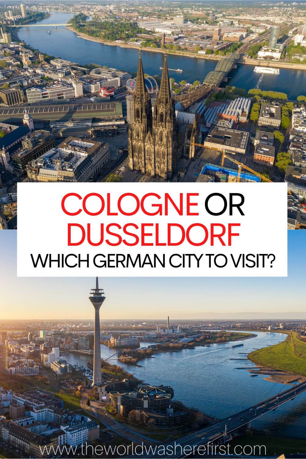 Cologne or Dusseldorf: Which German City to Visit? - The World Was Here ...