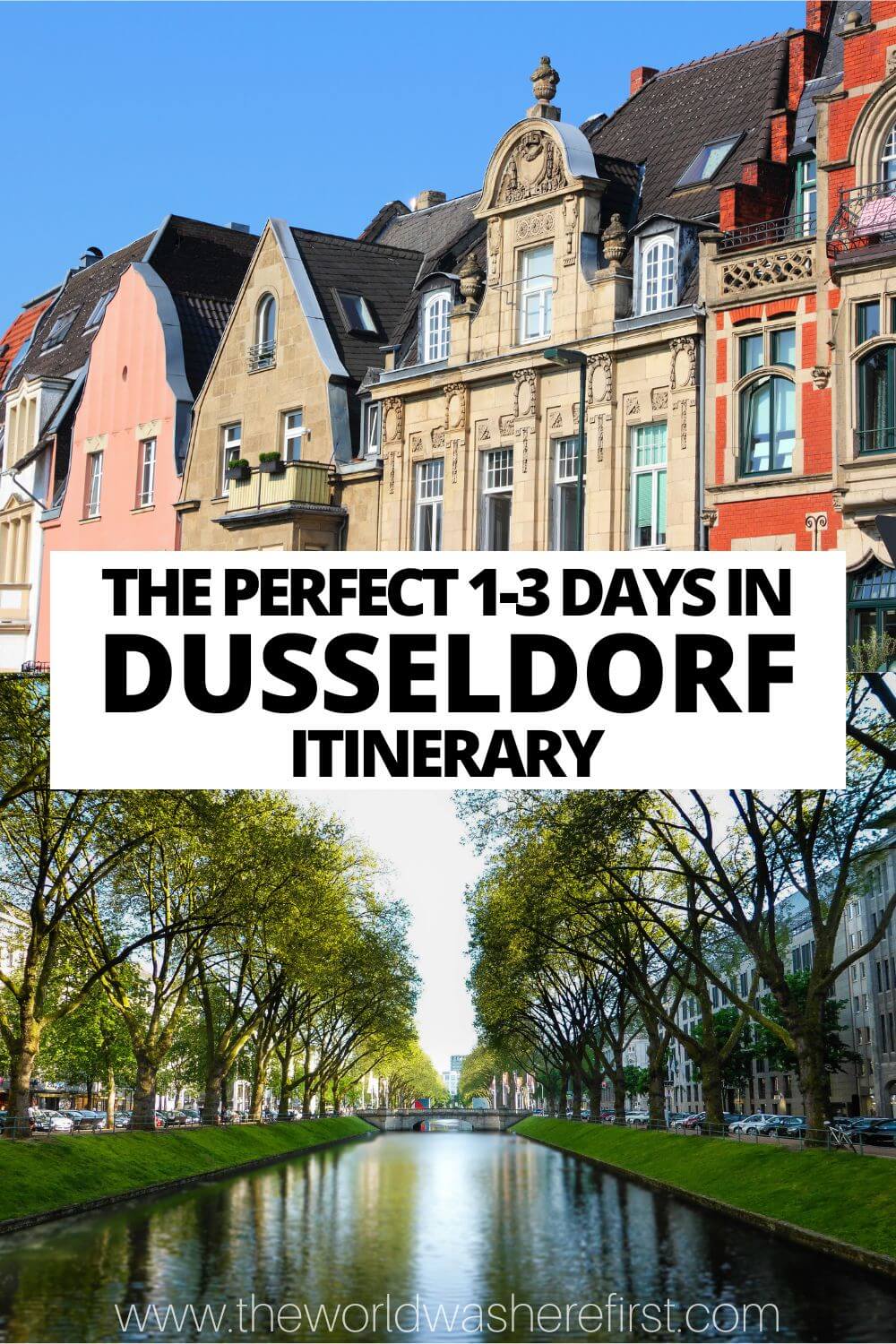 The Perfect 1, 2 or 3 Days in Dusseldorf Itinerary - The World Was Here First