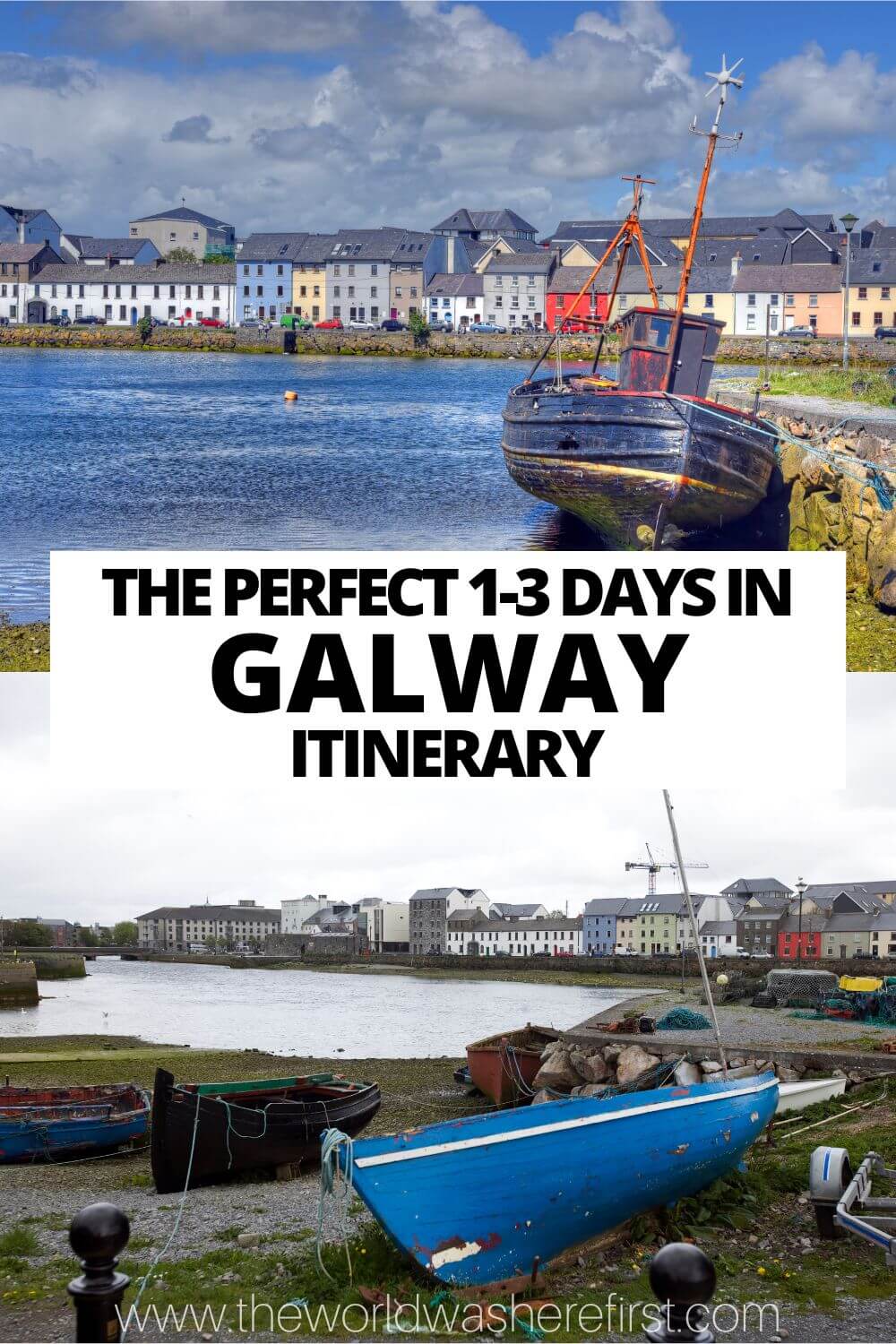 The Perfect 1, 2 or 3 Days in Galway Itinerary - The World Was Here First