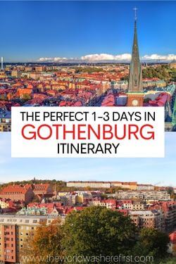The Perfect 1, 2 or 3 Days in Gothenburg Itinerary - The World Was Here ...