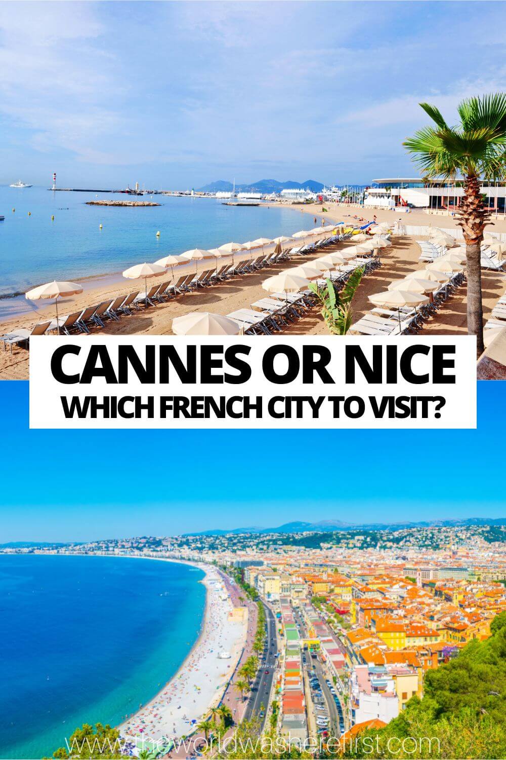 Cannes Or Nice Which French City To Visit The World Was Here First cannes-or-nice-which-french-city-to-visit-the-world-was-here-first