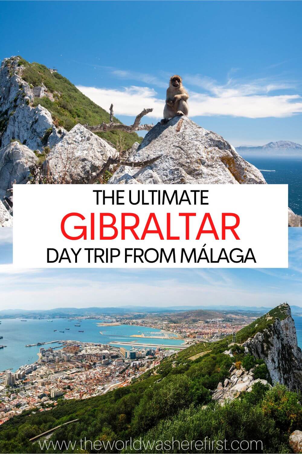 The Ultimate Gibraltar Day Trip from Malaga & Seville - The World Was ...