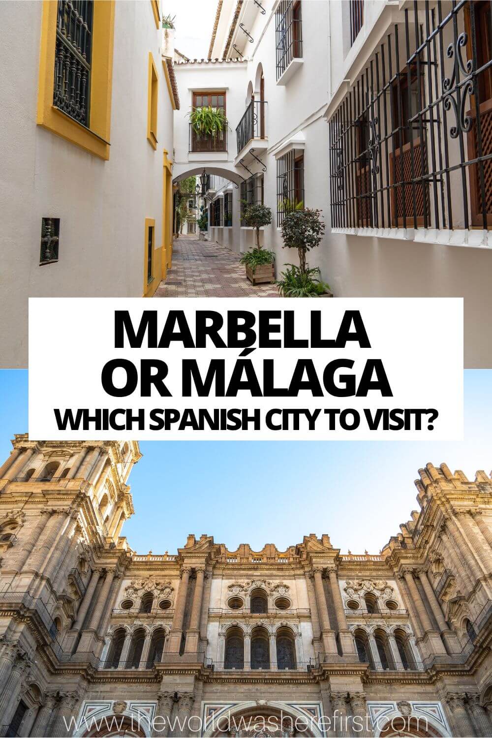 Marbella or Malaga: Which Spanish City to Visit? - The World Was Here First