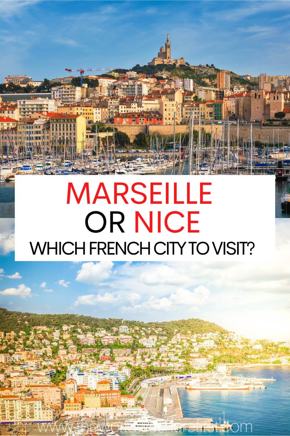 Marseille or Nice: Which French City to Visit? - The World Was Here First