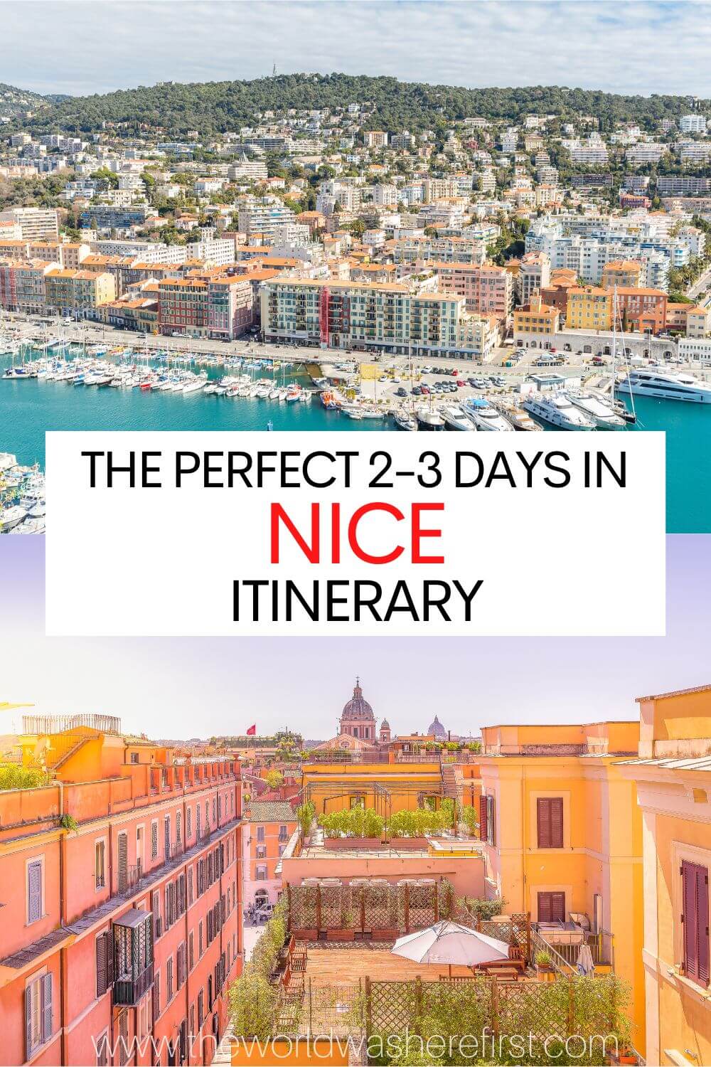 The Perfect 2 to 3 Days in Nice Itinerary - The World Was Here First
