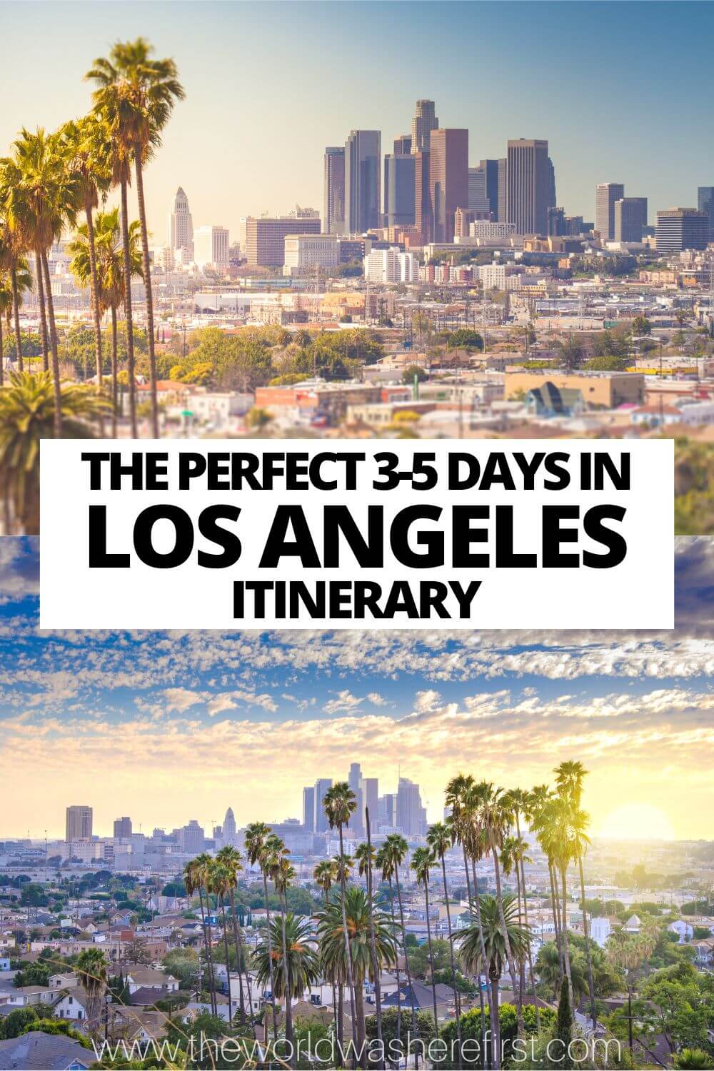 The Perfect 3, 4 or 5 Days in Los Angeles Itinerary - The World Was ...