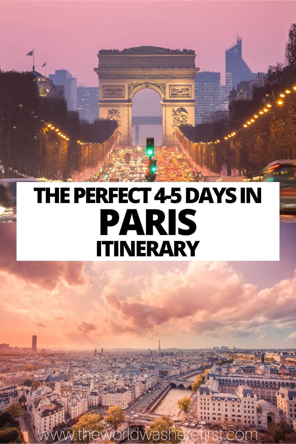 The Ultimate 4 to 5 Days in Paris Itinerary - The World Was Here First