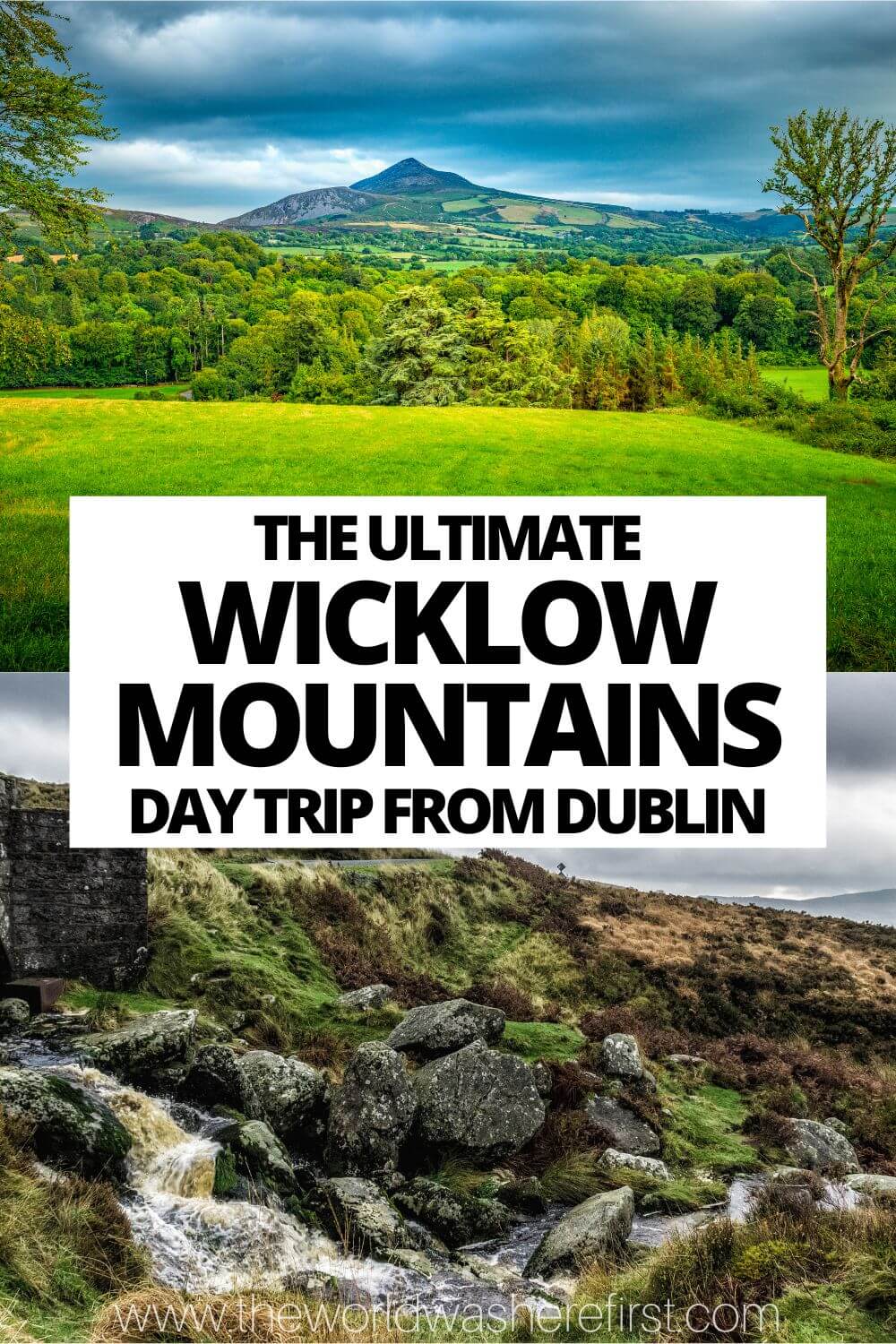 The Perfect Wicklow Mountains Day Trip from Dublin - The World Was Here ...