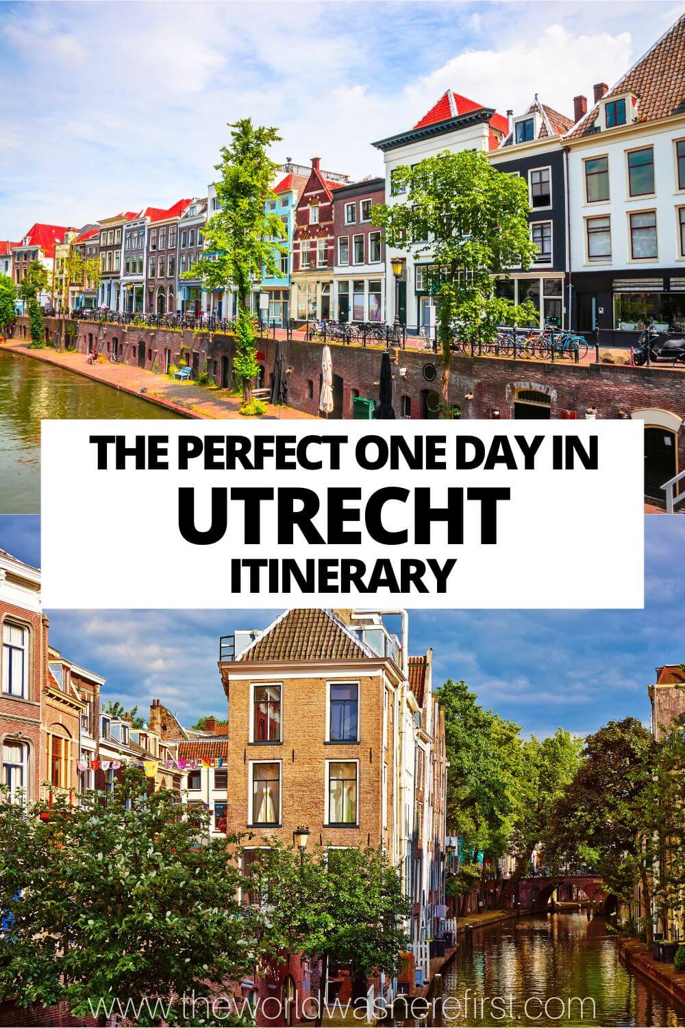 One Day in Utrecht Itinerary: A Day Trip from Amsterdam - The World Was ...