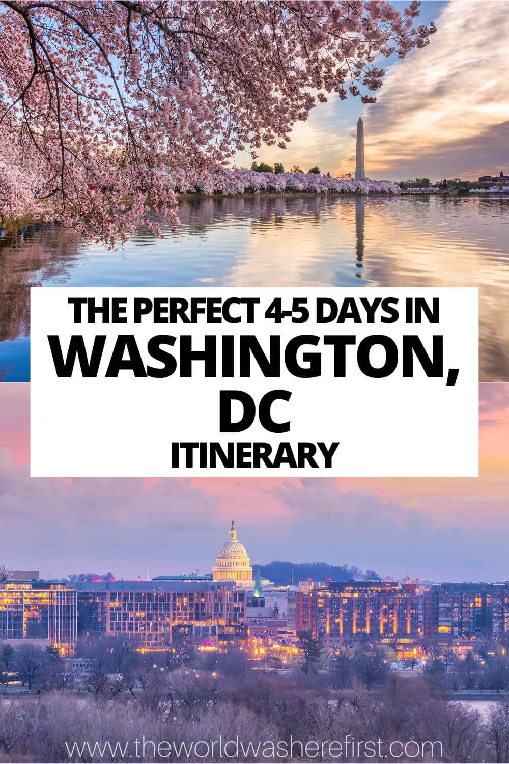 The Ultimate 4 to 5 Days in Washington, DC Itinerary - The World Was ...