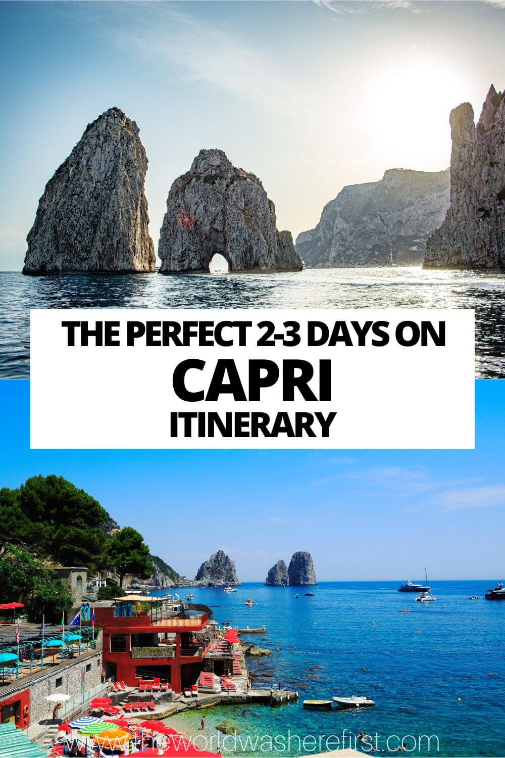 The Perfect 2 to 3 Days on Capri Itinerary - The World Was Here First