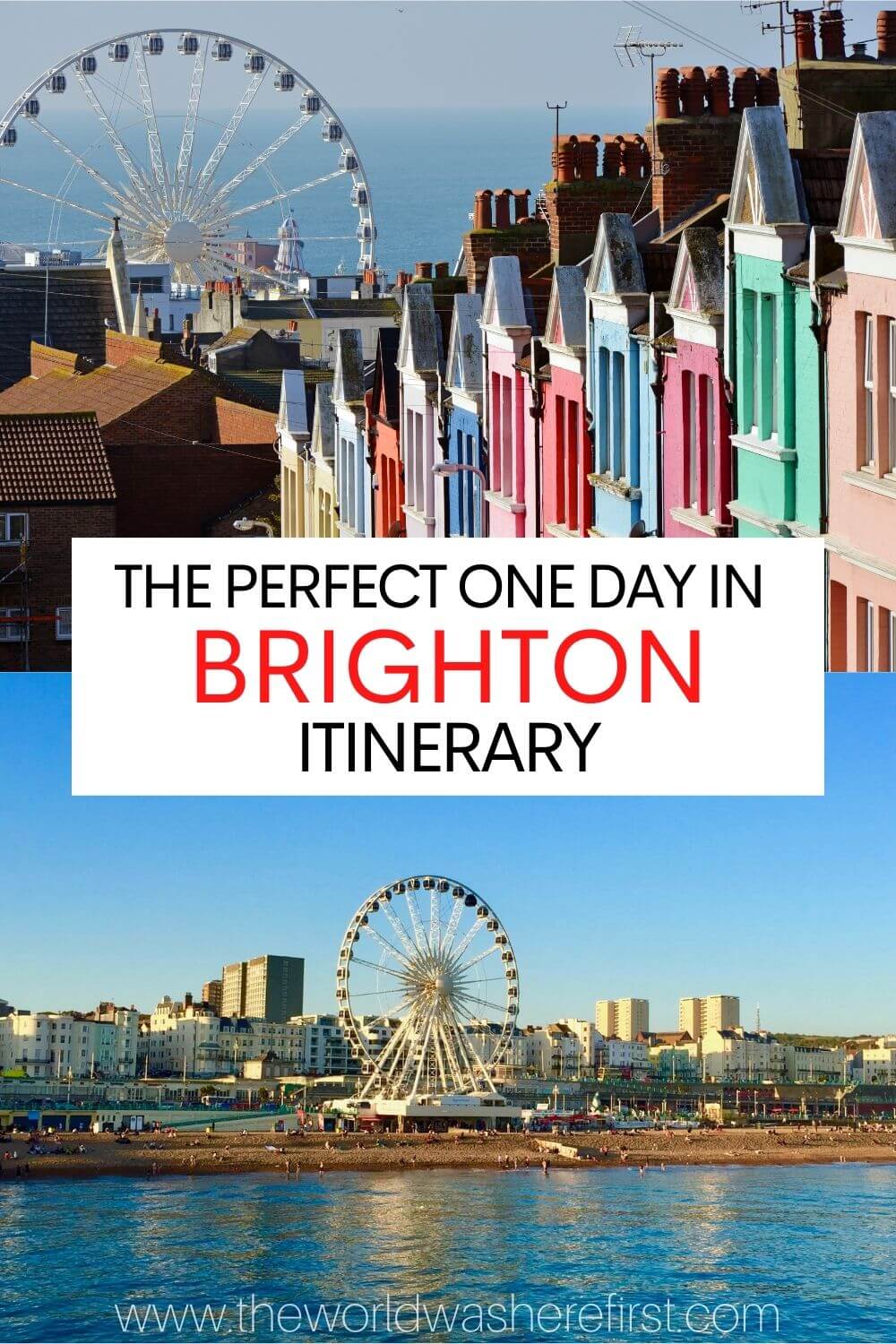 One Day in Brighton Itinerary: A Day Trip from London - The World Was ...