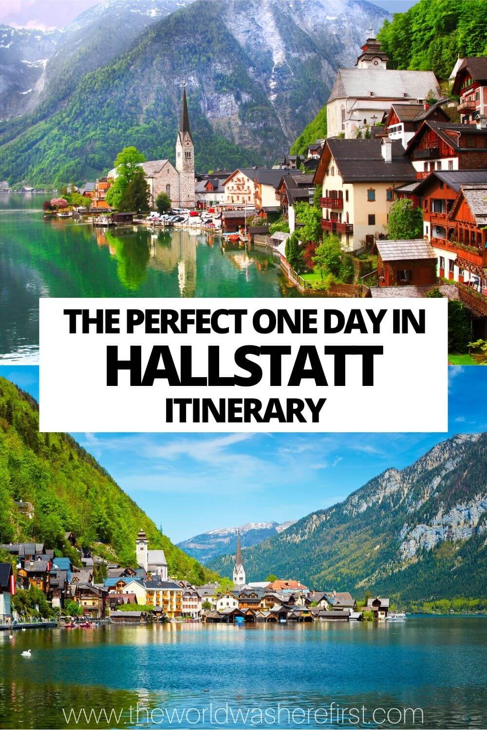 The Ultimate One Day in Hallstatt Itinerary - The World Was Here First
