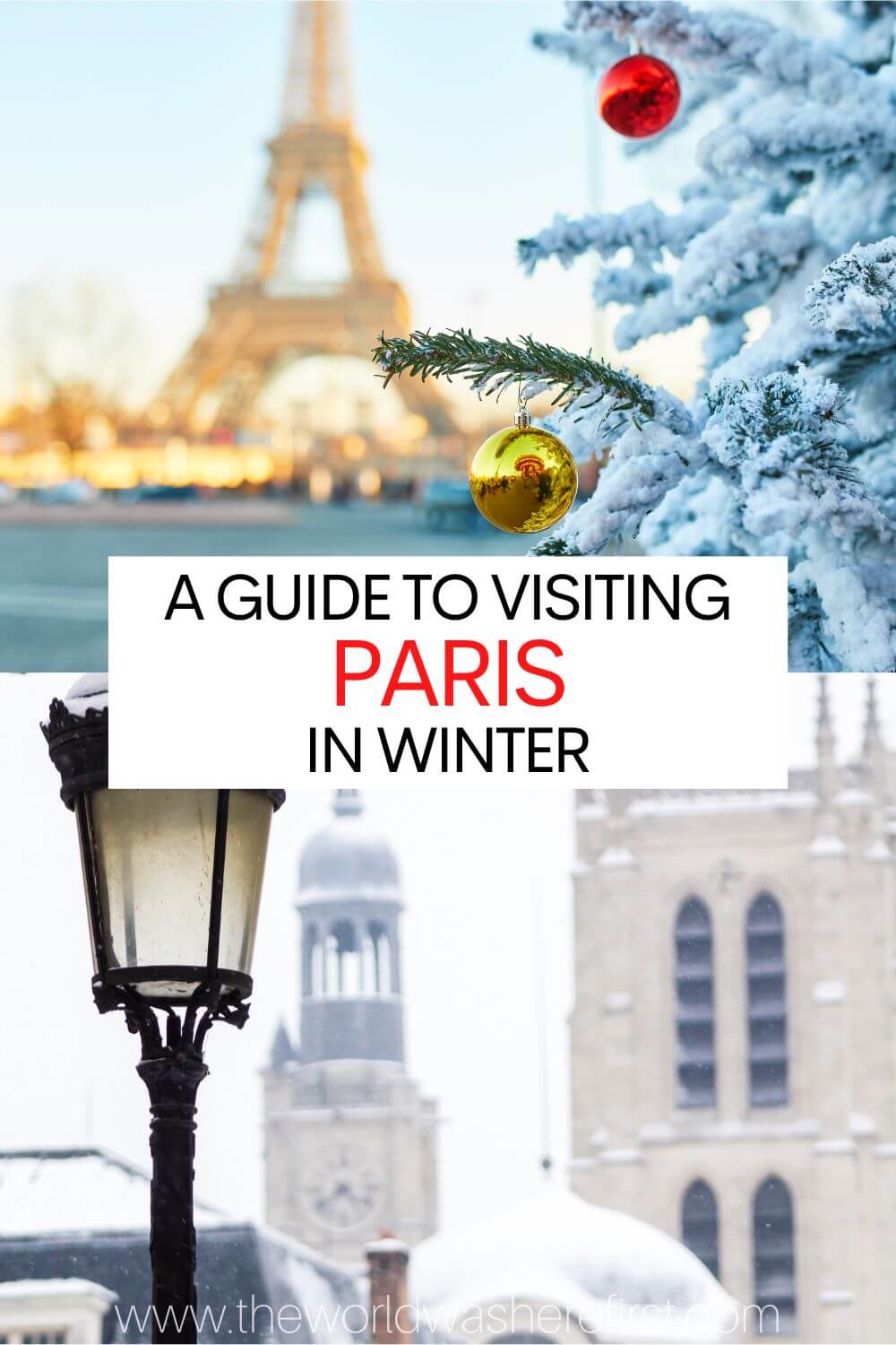 The Essential Guide to Visiting Paris in Winter - The World Was Here First