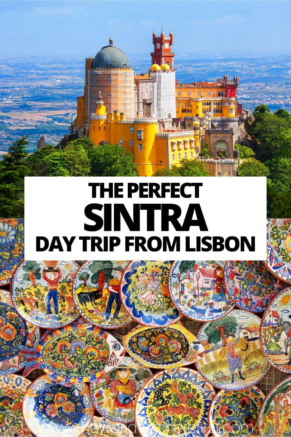 The Perfect Sintra Day Trip from Lisbon - The World Was Here First