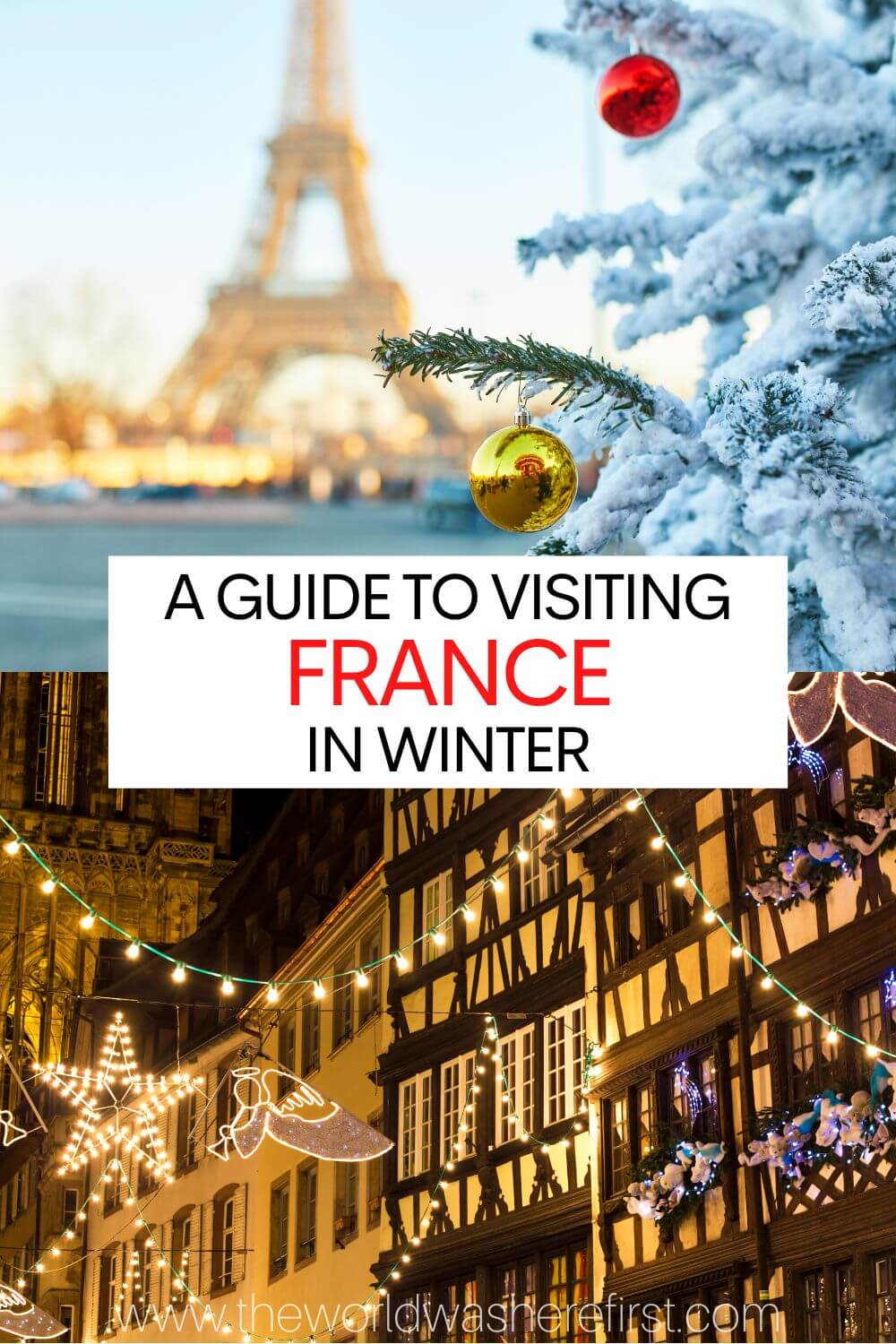 The Ultimate Guide for Visiting France in Winter - The World Was Here First