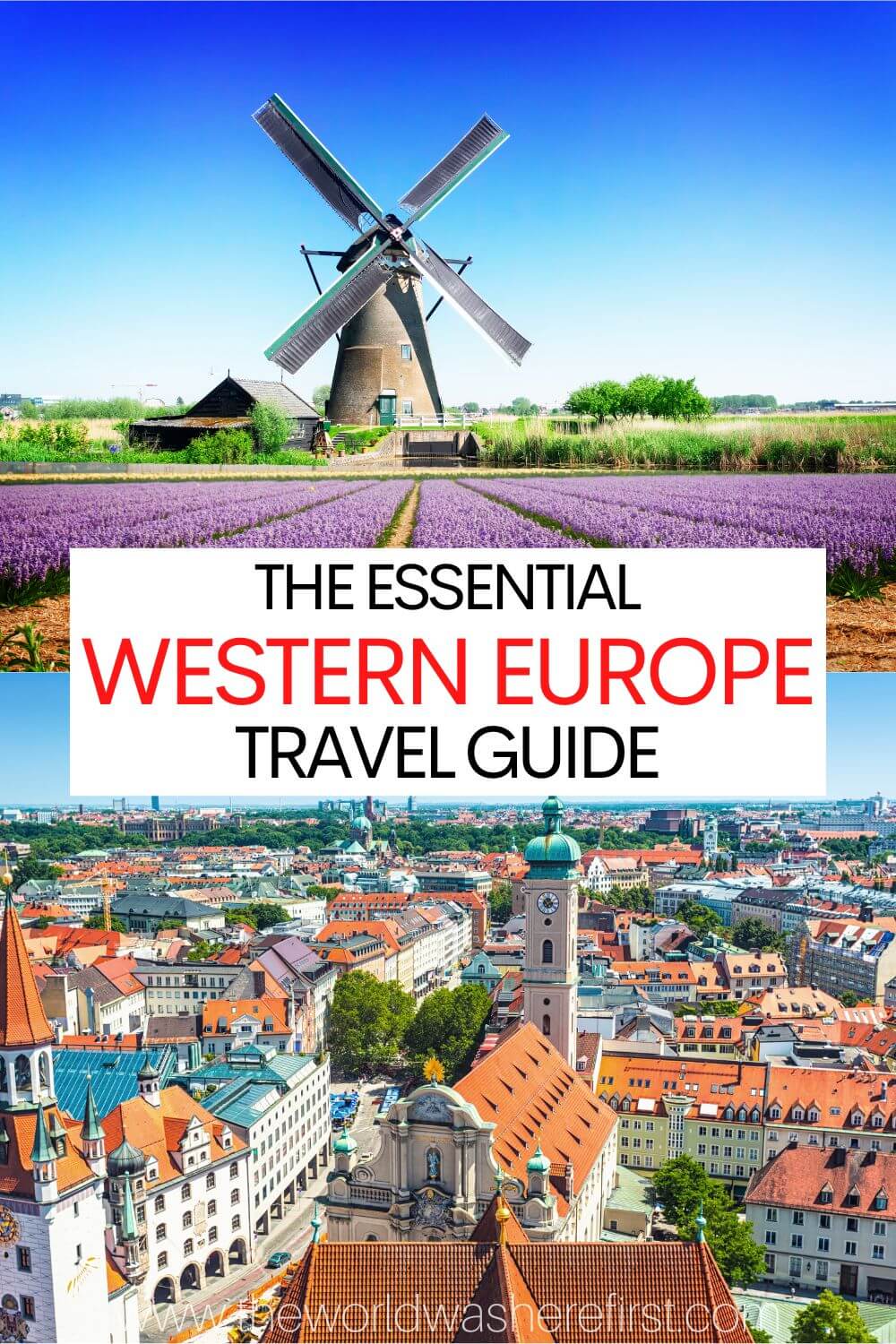Western Europe Travel Guide - The World Was Here First