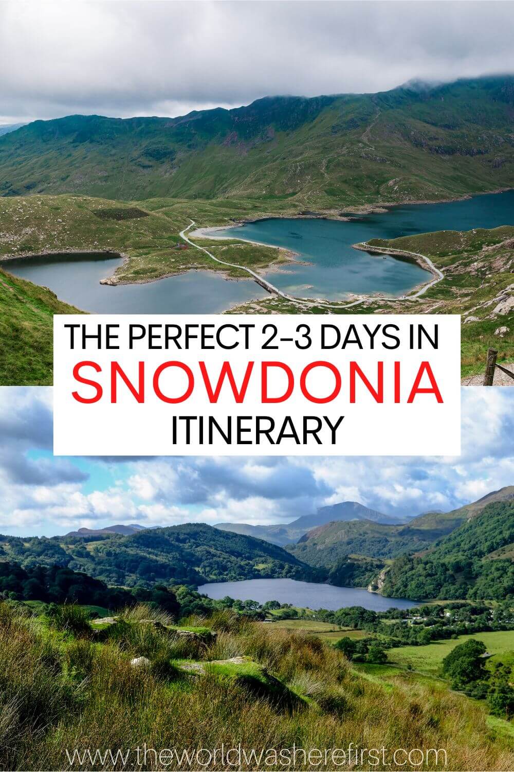 The Perfect 2 to 3 Days in Snowdonia Itinerary - The World Was Here First