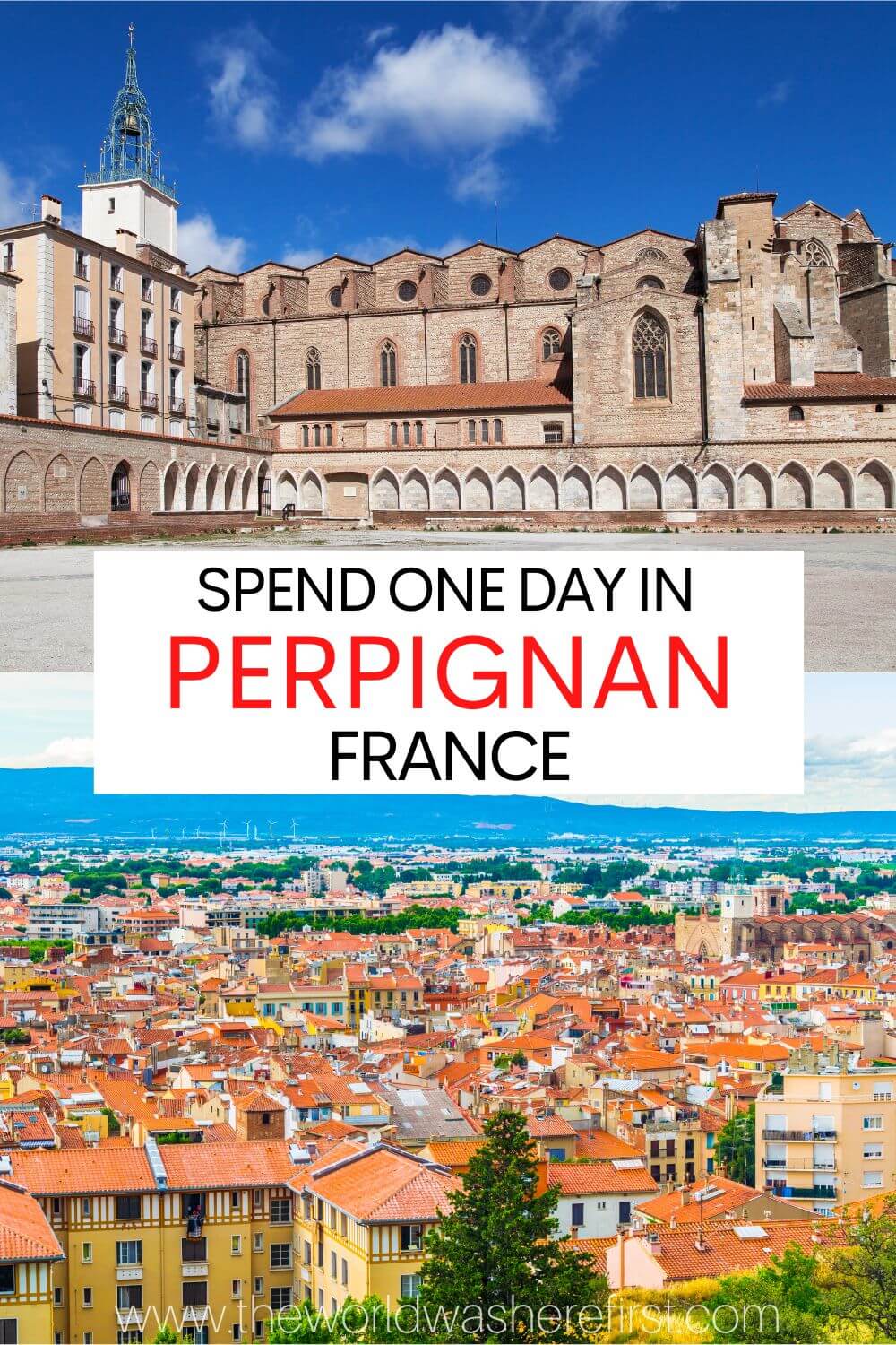 Why It's Worth Spending One Day in Perpignan, France - The World Was ...