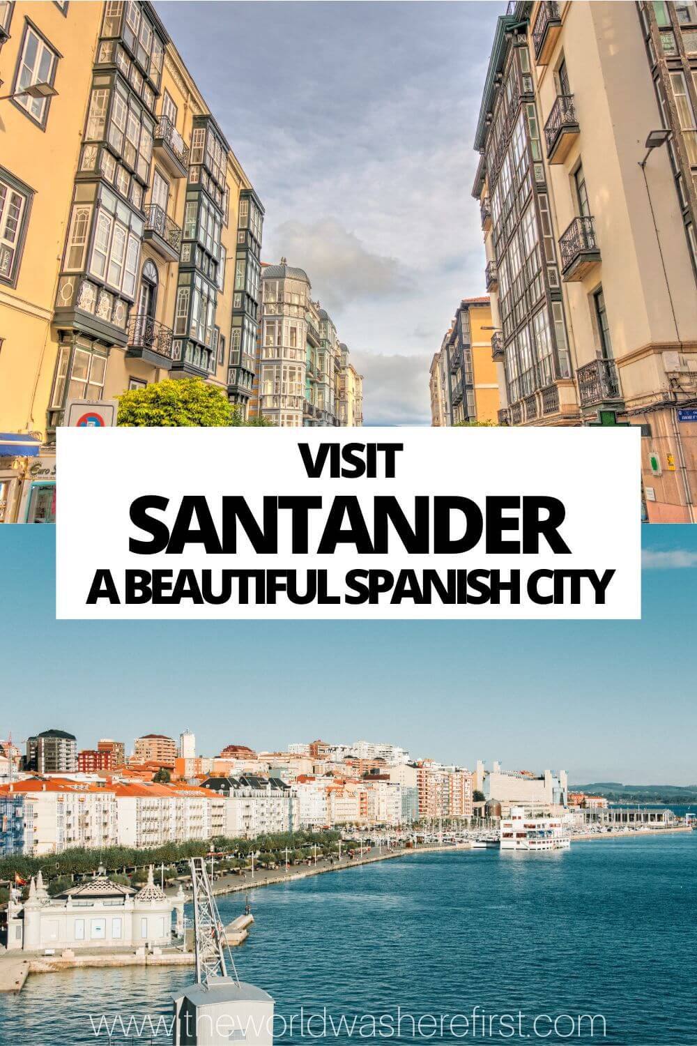 A Wonderful One Day in Santander Itinerary - The World Was Here First