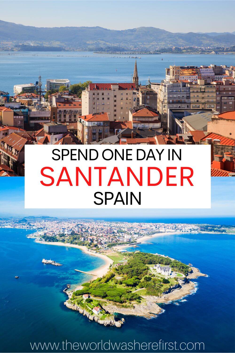 A Wonderful One Day in Santander Itinerary - The World Was Here First
